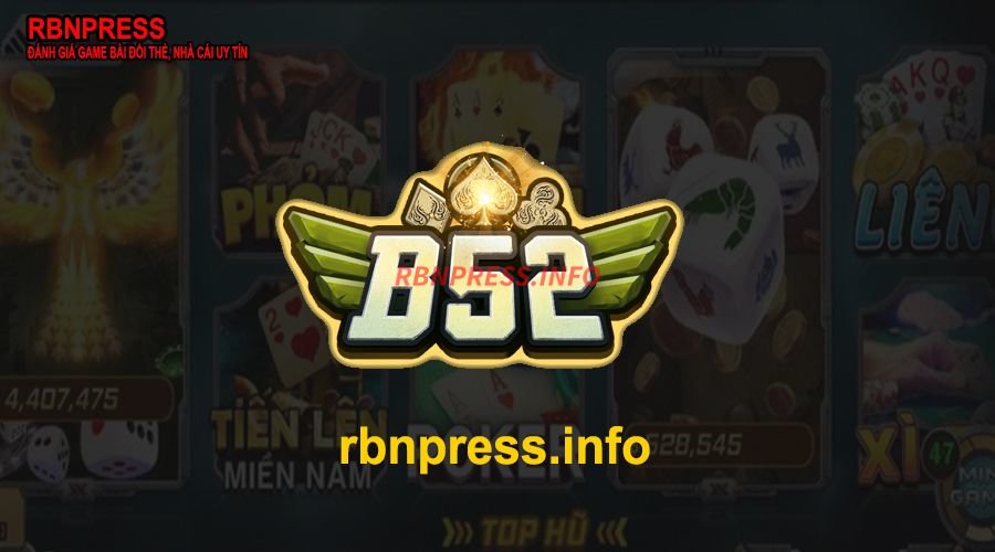 Tải game bài B52 - Cổng game bài đổi thưởng bom tấn - RBNPRESS