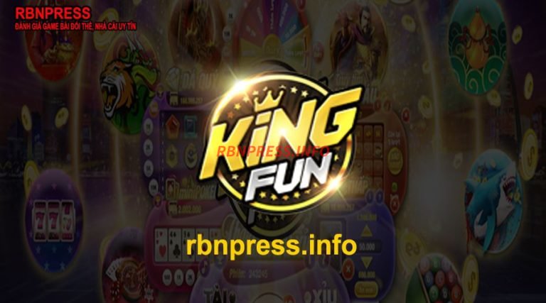 King Fun | Cổng game quốc tế - Tải game King - RBNPRESS