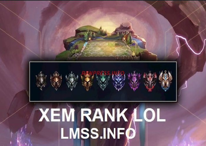 Cách xem rank LOL - Liên minh huyền thoại cập nhật mới nhất